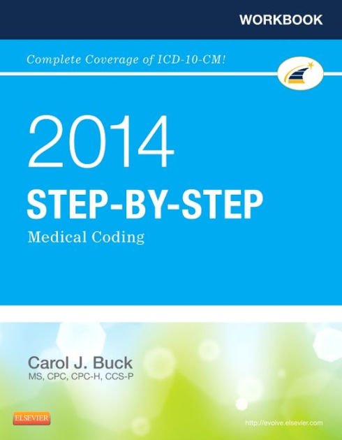 Workbook for Step-by-Step Medical Coding, 2014 Edition by Carol J. Buck ...