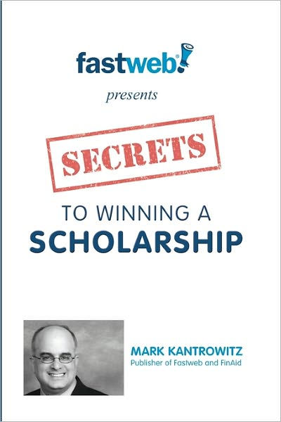 Secrets to Winning a Scholarship by Mark Kantrowitz, Paperback | Barnes ...