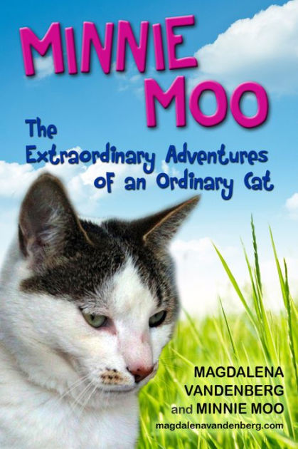 Minnie Moo, The Extraordinary Adventures of an Ordinary Cat by ...
