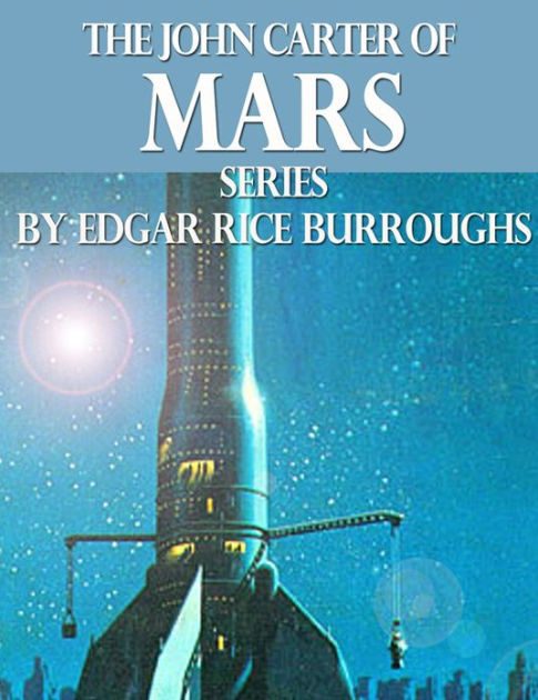 The John Carter of Mars Series by Edgar Rice Burroughs | eBook | Barnes ...
