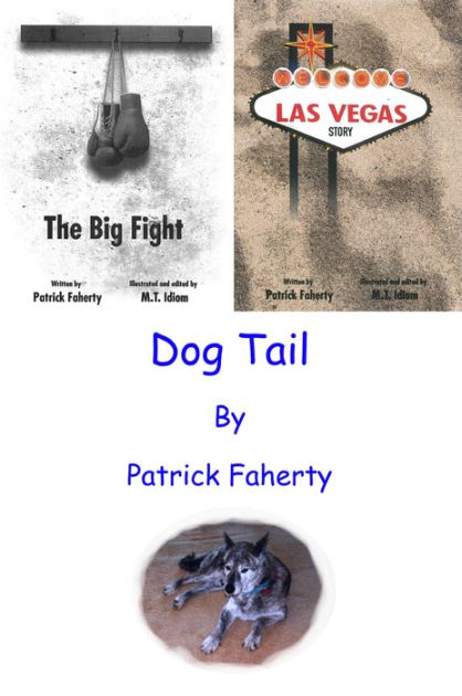 The Big Fight, Las Vegas Story, and Dog Tail: Three Short Stories by ...