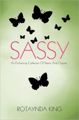 Sassy by Rotaynda King, Paperback | Barnes & Noble®