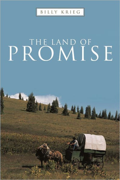 The Land of Promise by Billy Krieg | eBook | Barnes & Noble®