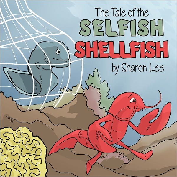 The Tale of the Selfish Shellfish by Sharon Lee, Paperback | Barnes ...