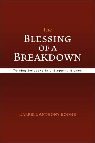 The Blessing of a Breakdown by Darrell Anthony Boone, Paperback ...