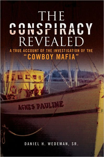 The Conspiracy Revealed: A True Account of the Investigation of the ...
