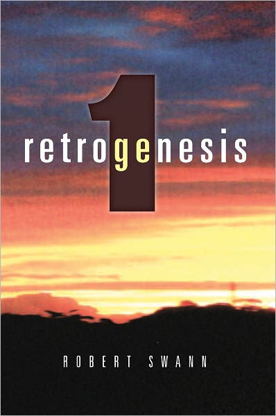 Retrogenesis 1: The Anomaly by Robert Swann | eBook | Barnes & Noble®