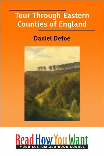 Tour Through The Eastern Counties Of England by Daniel Defoe, Paperback ...