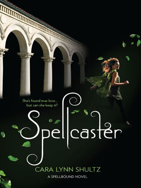 Spellcaster by Cara Lynn Shultz | eBook | Barnes & Noble®