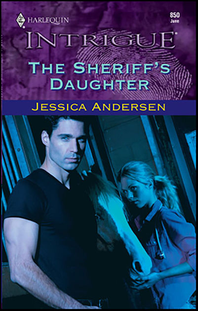 The Sheriff's Daughter by Jessica Andersen | eBook | Barnes & Noble®