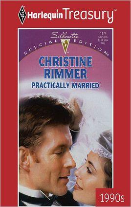PRACTICALLY MARRIED by Christine Rimmer | eBook | Barnes & Noble®