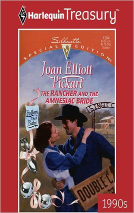 THE RANCHER AND THE AMNESIAC BRIDE by Joan Elliott Pickart | eBook ...