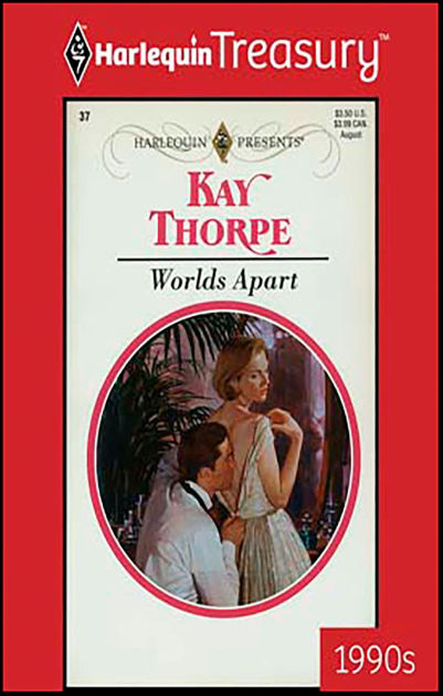 Worlds Apart by Kay Thorpe | eBook | Barnes & Noble®
