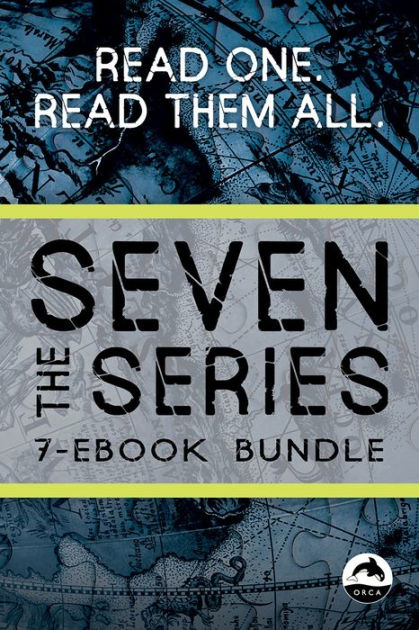 The Seven Series (Bundle) by Various Orca | eBook | Barnes & Noble®