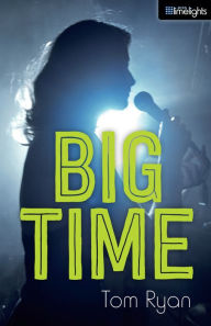 Big Time by Tom Ryan, Paperback | Barnes & Noble®