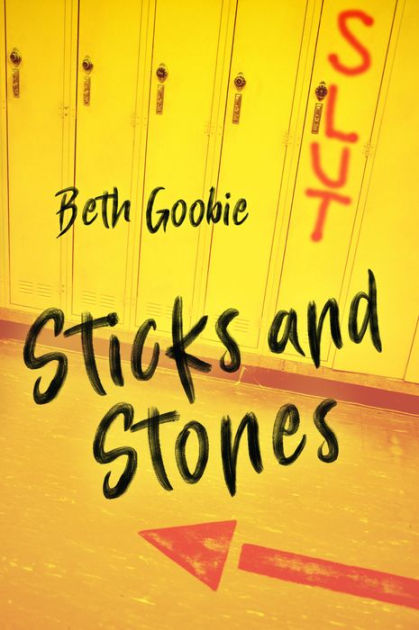Sticks and Stones by Beth Goobie | eBook | Barnes & Noble®