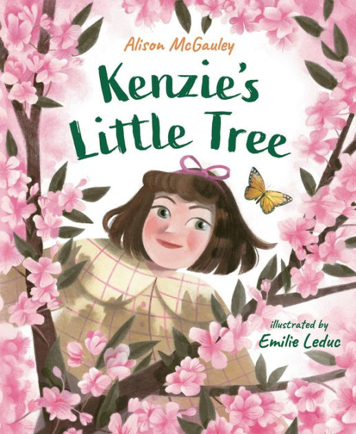 Kenzie's Little Tree by Alison McGauley, Emilie Leduc, Hardcover ...