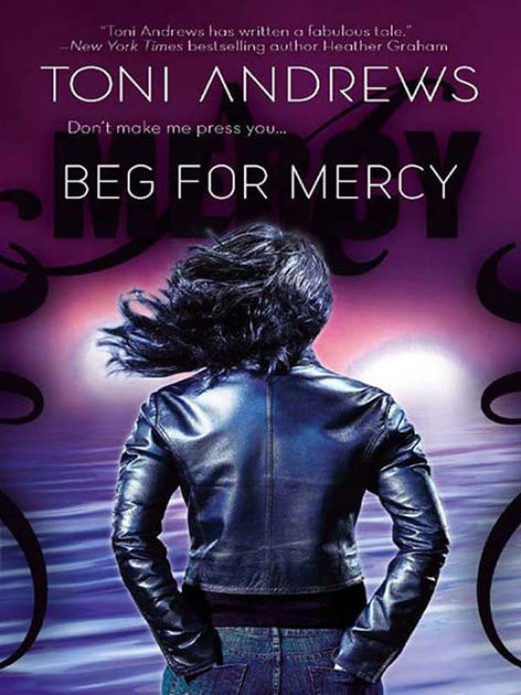 Beg for Mercy by Toni Andrews | eBook | Barnes & Noble®
