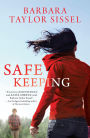 Safe Keeping by Barbara Taylor Sissel | eBook | Barnes & Noble®