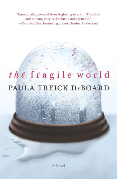 The Fragile World by Paula Treick DeBoard, Paperback | Barnes & Noble®