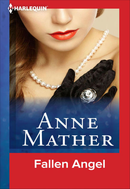 Fallen Angel by Anne Mather | eBook | Barnes & Noble®