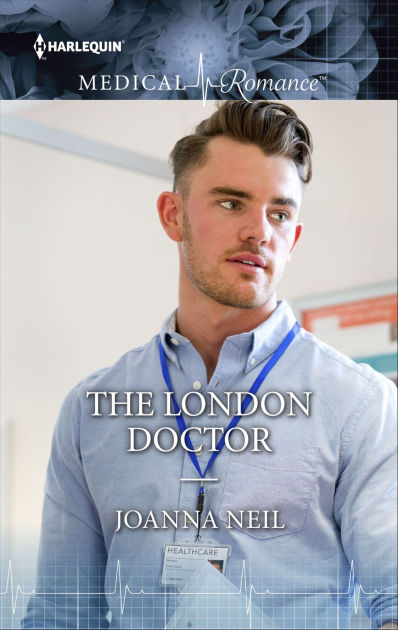 The London Doctor by Joanna Neil | eBook | Barnes & Noble®