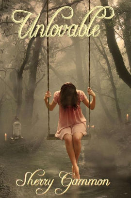 Unlovable: Book One of the Port Fare Series by Sherry Gammon, Paperback ...