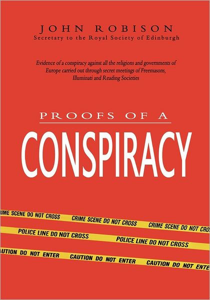 Proofs Of A Conspiracy by John Robison, Paperback | Barnes & Noble®