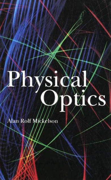 Physical Optics by Alan Mickelson, Paperback | Barnes & Noble®