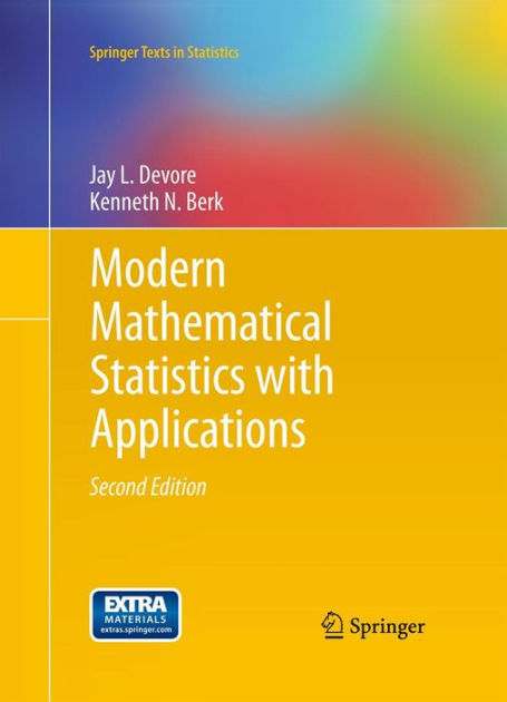 Modern Mathematical Statistics with Applications by Jay L. Devore ...