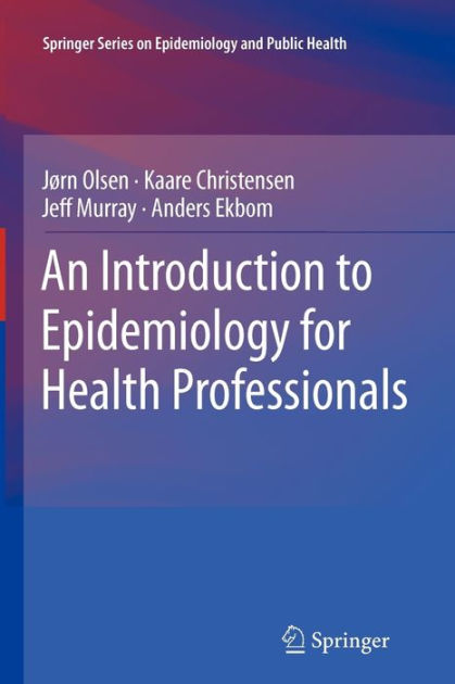An Introduction to Epidemiology for Health Professionals / Edition 1 by ...
