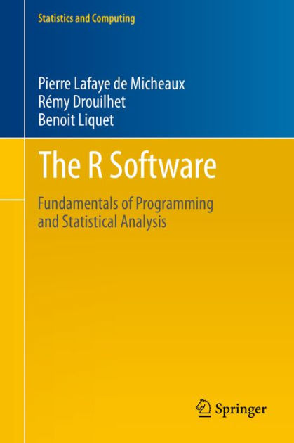 The R Software: Fundamentals of Programming and Statistical Analysis by ...