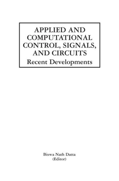 Applied and Computational Control, Signals, and Circuits: Recent ...