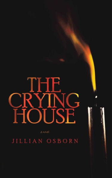 The Crying House by Jillian Osborn | eBook | Barnes & Noble®