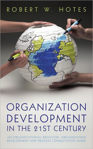 Organization Development in the 21st Century: An Organizational ...