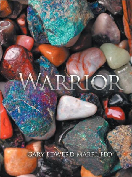 warrior by gary edwerd marruffo | eBook | Barnes & Noble®