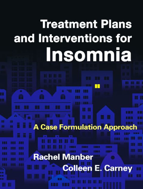 Treatment Plans and Interventions for Insomnia: A Case Formulation ...