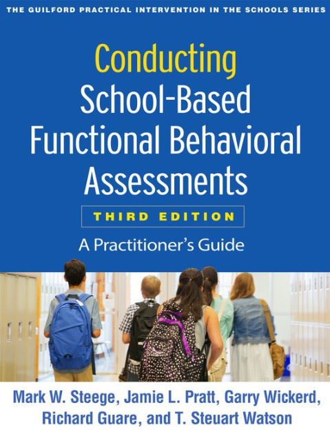 Conducting School-Based Functional Behavioral Assessments: A ...