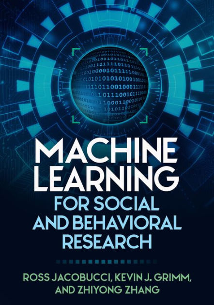 Machine Learning for Social and Behavioral Research by Ross Jacobucci ...