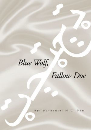 Blue Wolf, Fallow Doe by Nathaniel H.C. Kim | eBook | Barnes & Noble®