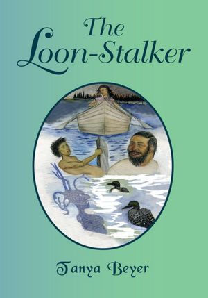 The Loon-Stalker by Tanya Beyer, Paperback | Barnes & Noble®