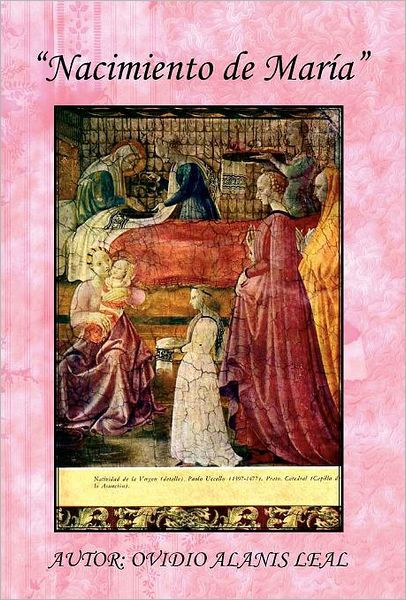 Nacimiento de Maria by Ovidio Alanis Leal, Paperback | Barnes & Noble®