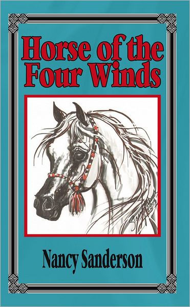 Horse of the Four Winds by Nancy Sanderson | eBook | Barnes & Noble®