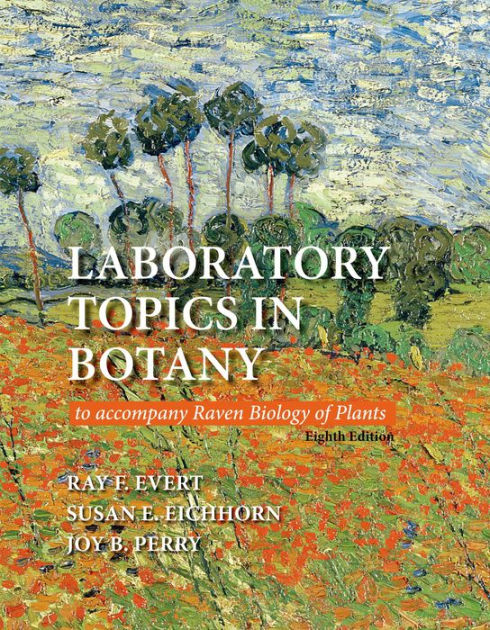Laboratory Topics in Botany by Ray F. Evert, Susan E. Eichhorn, Joy ...
