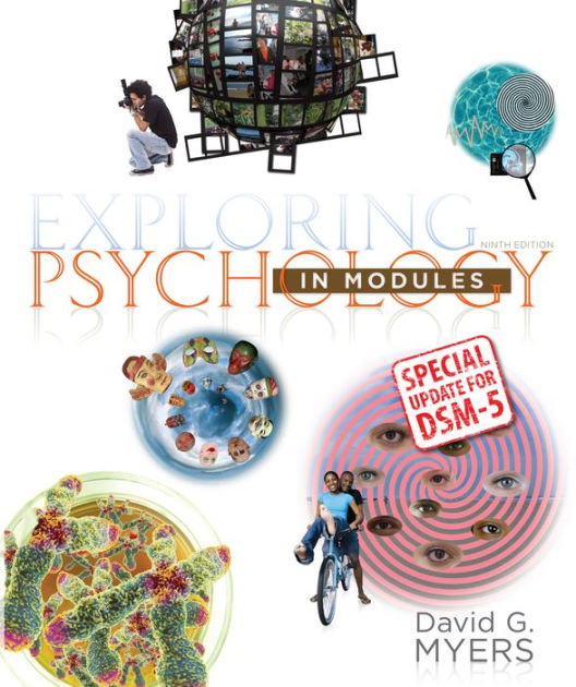 Exploring Psychology in Modules with Updates on DSM-5 / Edition 9 by ...
