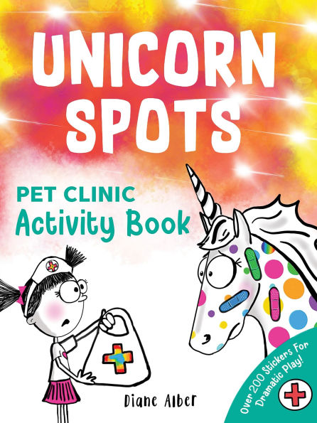 Never Let a Unicorn Get Spots Activity Book by Diane Alber, Paperback ...