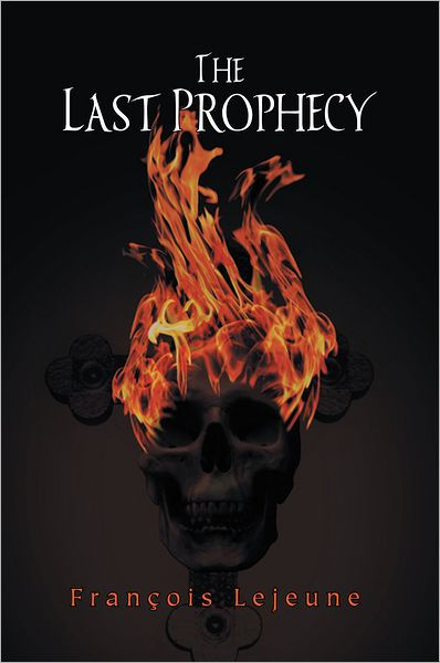 The Last Prophecy by François Lejeune, Paperback | Barnes & Noble®