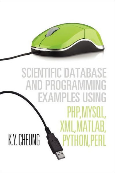 Scientific Database and Programming Examples Using PHP, MySQL, XML ...