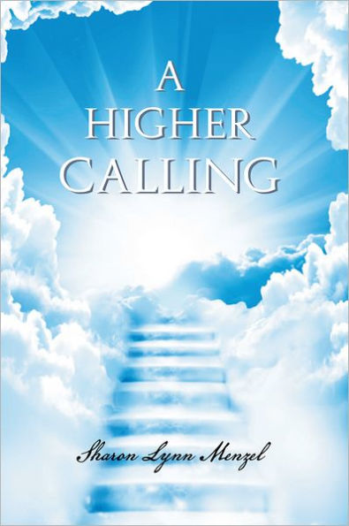A Higher Calling by Sharon Lynn Menzel | eBook | Barnes & Noble®
