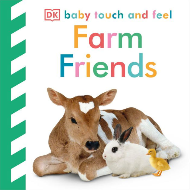 Baby Touch and Feel: Farm Friends by DK, Board Book | Barnes & Noble®